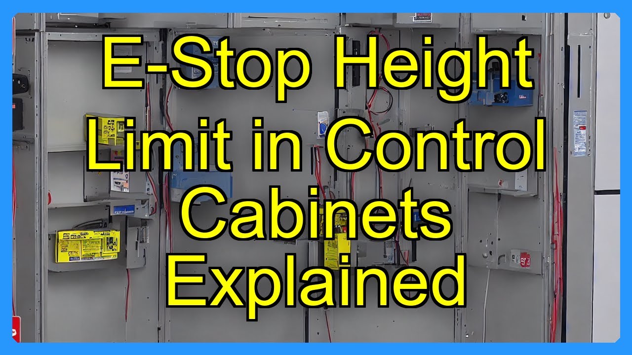 E-Stop Height Limit in Control Cabinets Explained - YouTube