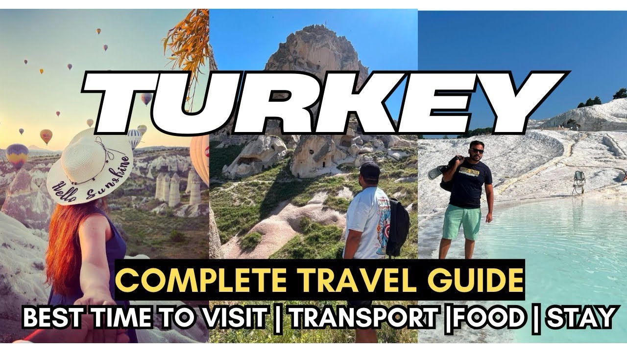 Turkey Travel Guide 2025 | Best Time To VisIt Turkey | Turkey Tour ...
