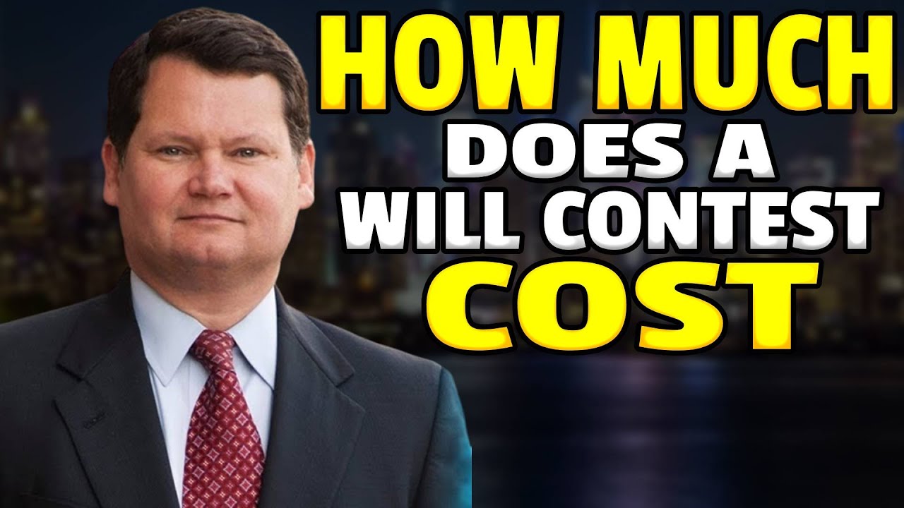 How Much Does It Cost To Contest A Will