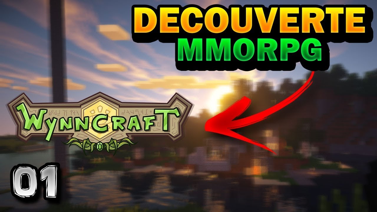 DECOUVERTE MMORPG | WynnCraft MMORPG Minecraft FR #1 - YouTube