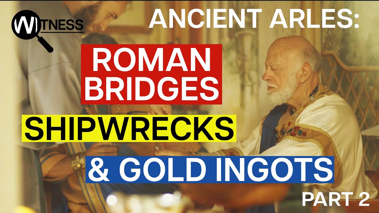Ancient Arles: Shipwrecks, Roman Bridges, Gold Coins & Ingots (Part 2 ...