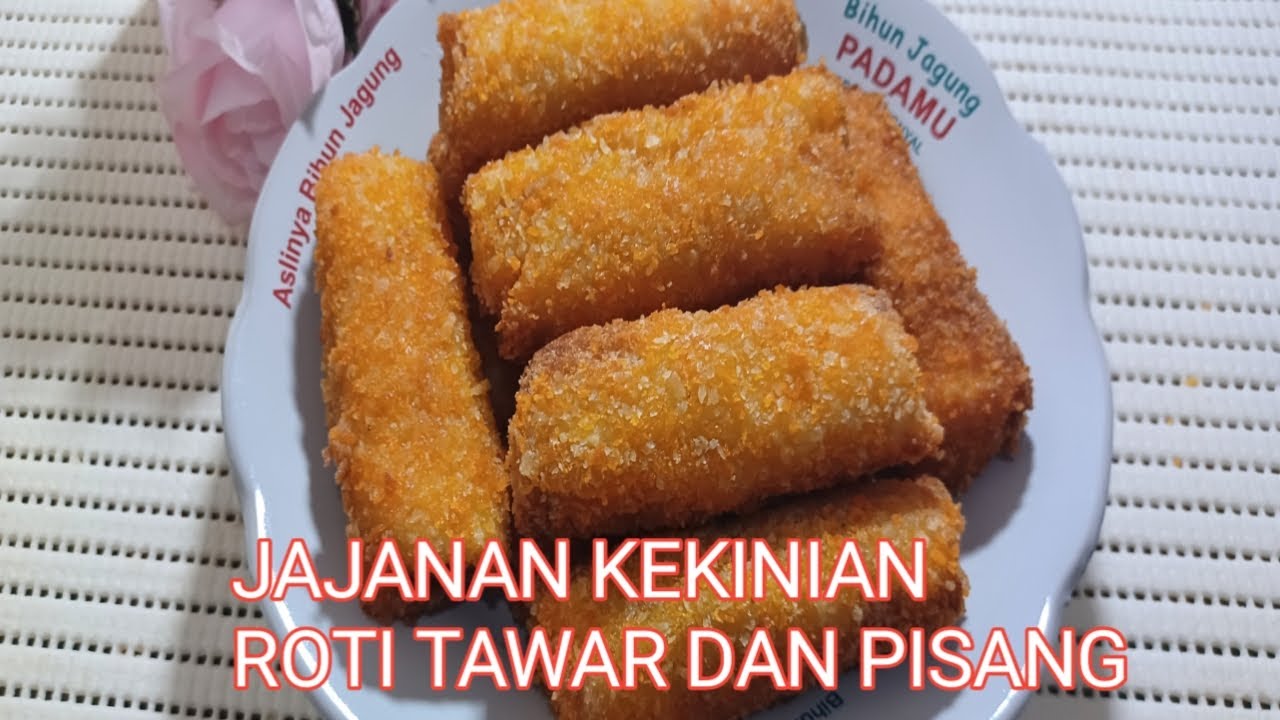 BENERAN SEENAK INI!! Olahan roti tawar pisang jadi jajanan kekinian ...