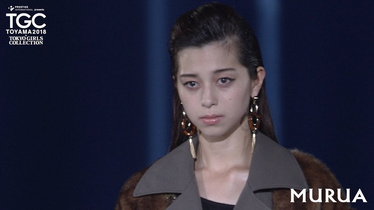 MURUA｜プレステージ・インターナショナル presents TGC TOYAMA 2018 by TOKYO GIRLS ...