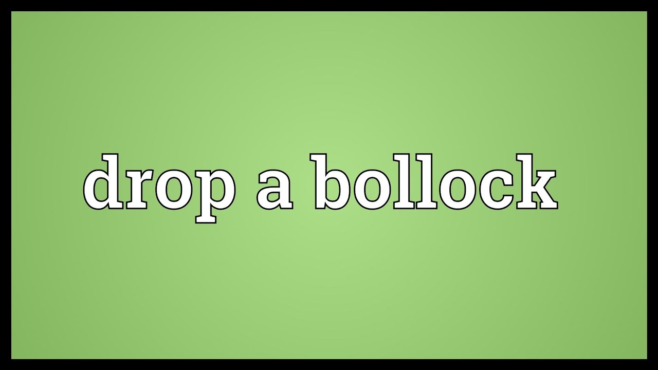 Drop a bollock Meaning - YouTube