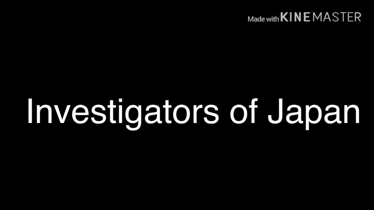 The Investigators of Japan Part 1 - YouTube