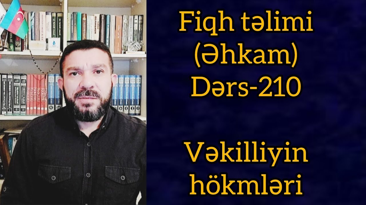 Fiqh telimi (Ehkam) Ders-210. Vekilliyin hokmleri - YouTube