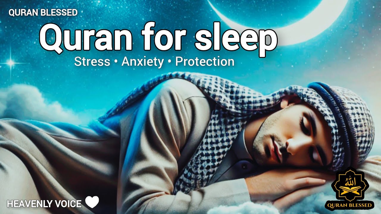 Quran for Sleep | Heal with the Soothing Power of Quran | Sleep, Study ...