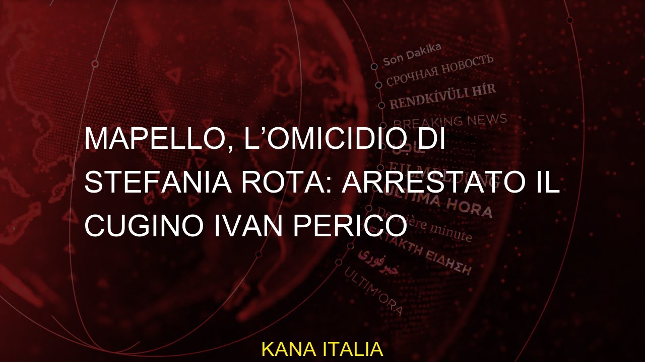 Mapello, l' di Stefania Rota il cugino Ivan Perico è stato arrestato ...