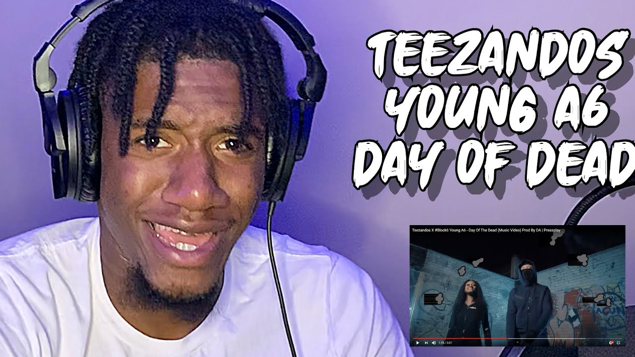 Teezandos X #Block6 Young A6 - Day Of The Dead (Music Video) (AMERICAN ...