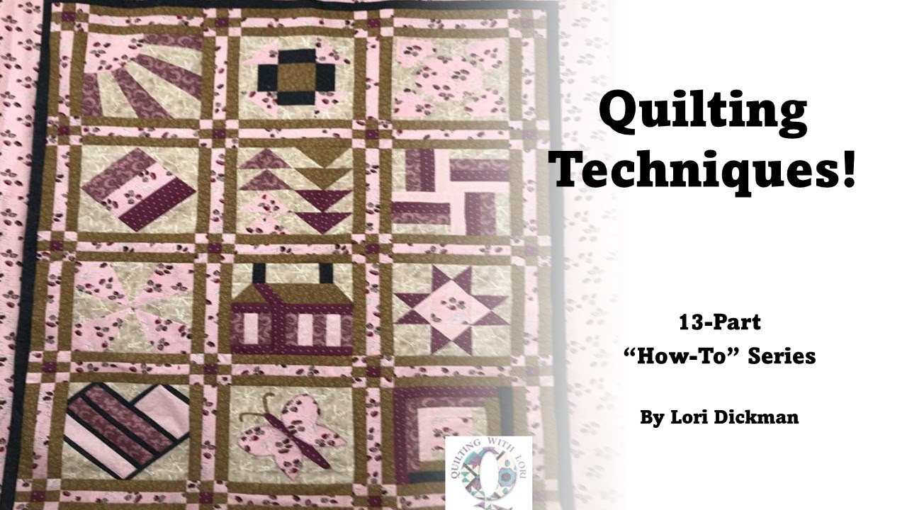 Quilting Techniques - How To's For Beginners to Intermediate Quilters ...