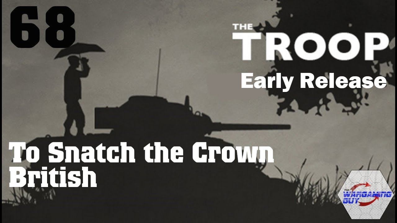 68 The Troop to Snatch the Crown British - YouTube