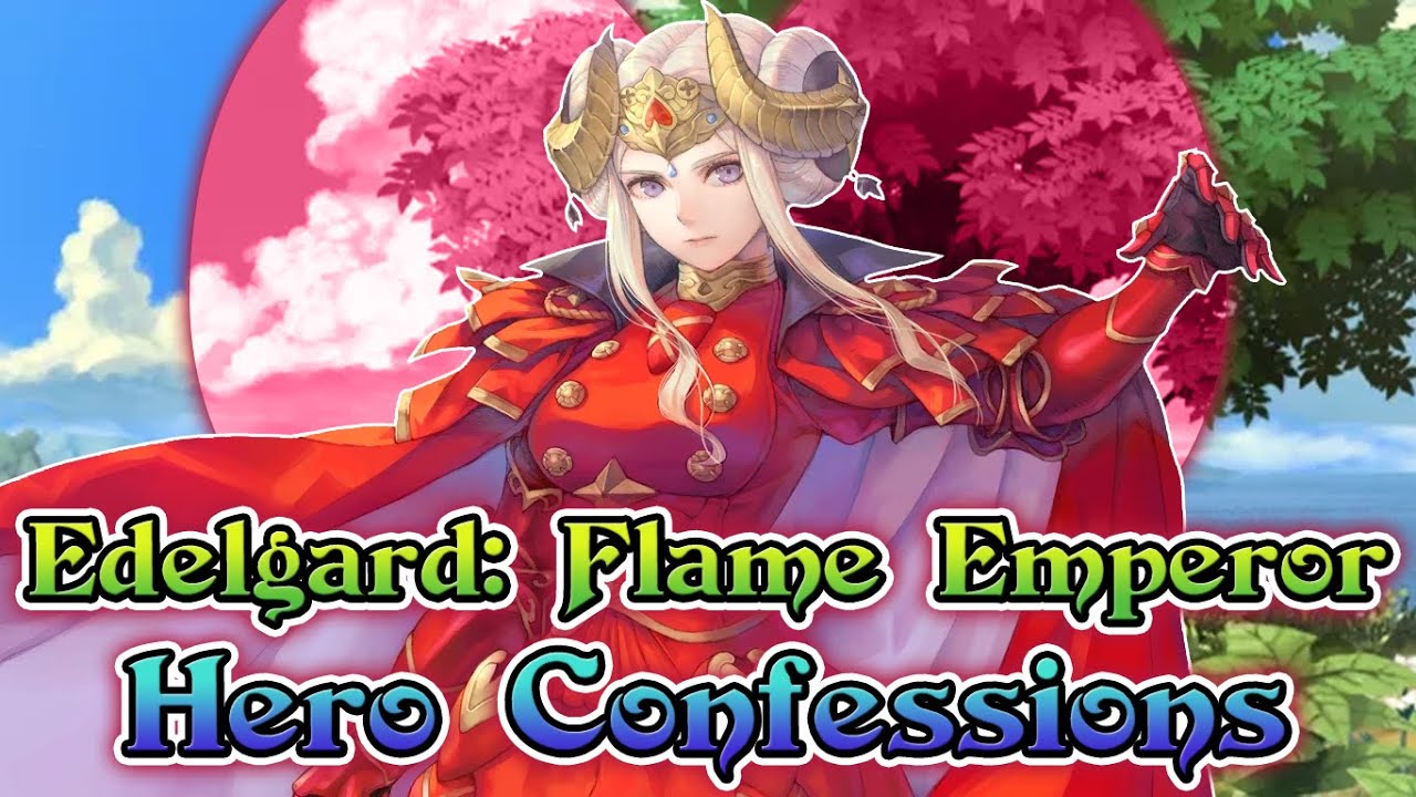 [Fire Emblem Heroes] Edelgard: Flame Emperor | Hero Confession - YouTube