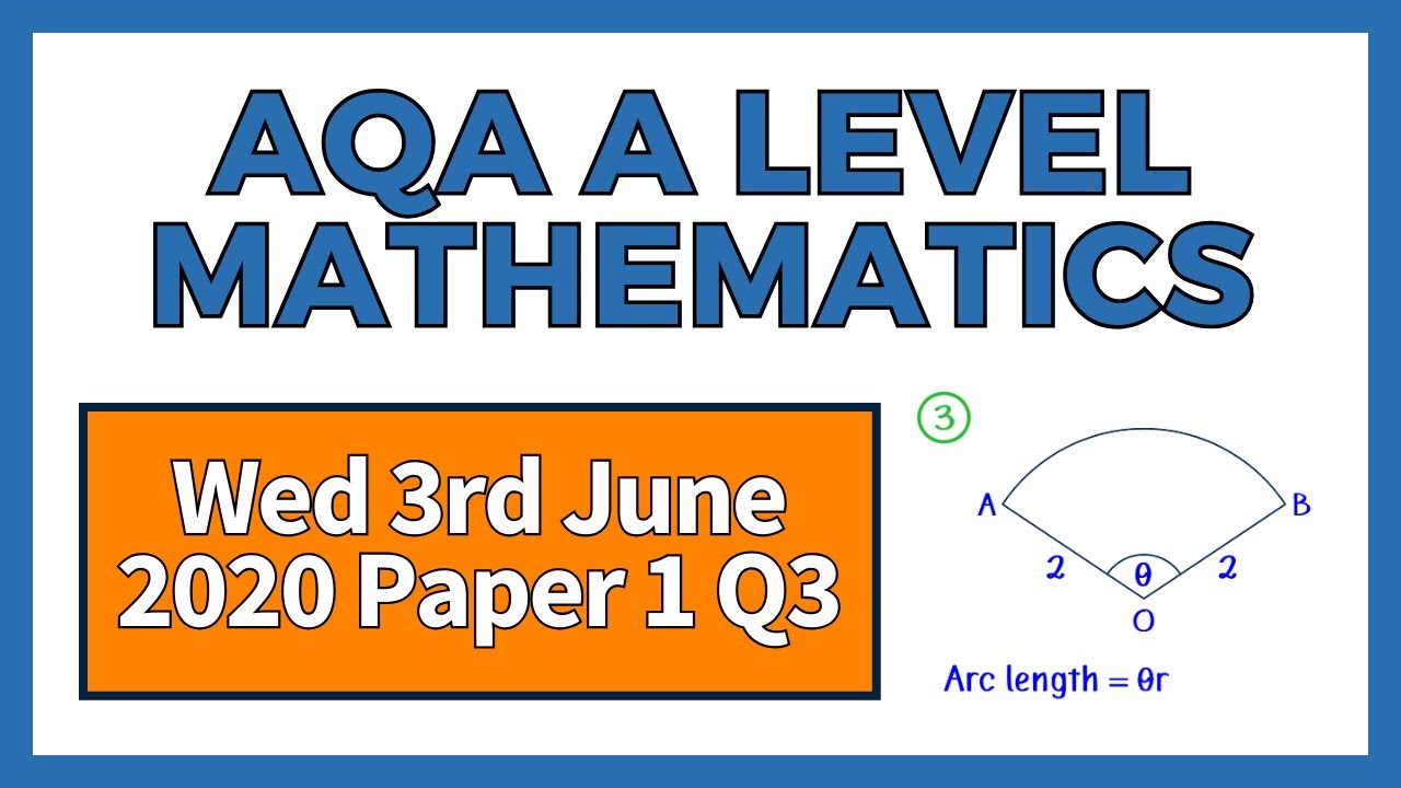 AQA A Level Mathematics | Wednesday 3 June 2020 | Paper 1 | Question 3 ...