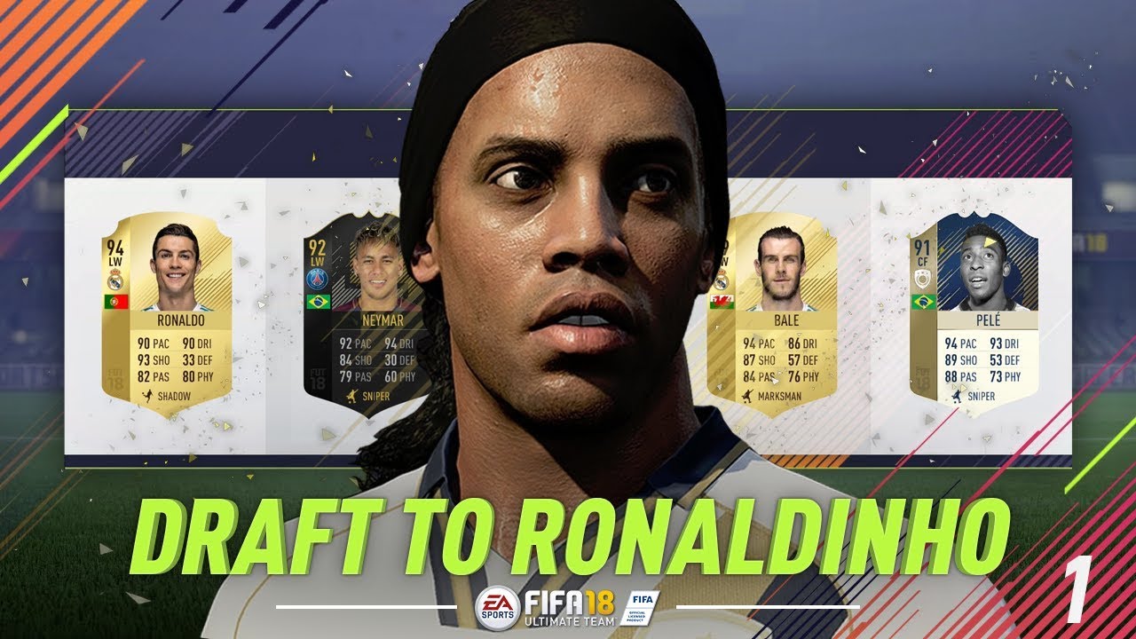 DRAFT TO RONALDINHO #1 | FIFA 18 Ultimate Team - YouTube