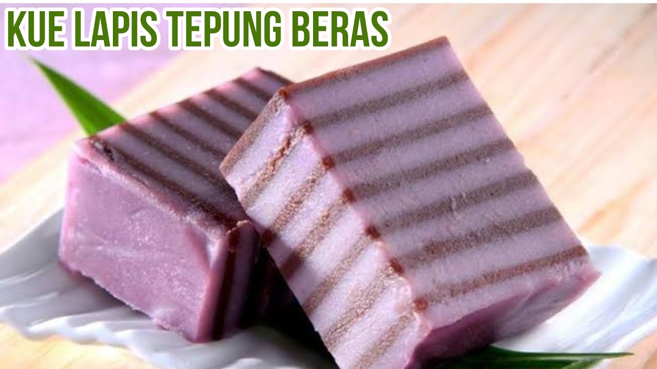 RESEP KUE LAPIS TEPUNG BERAS kenyal dan lembut - YouTube