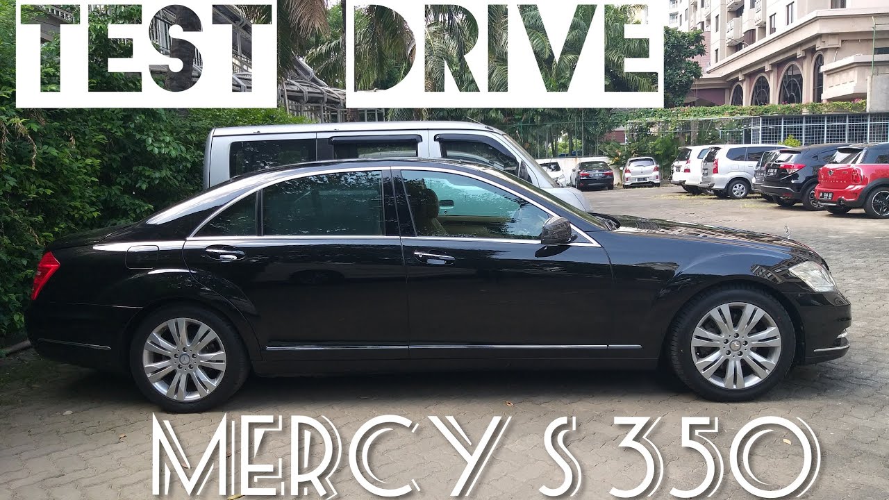 Test Drive Mercy S 350 | MANTUL - YouTube
