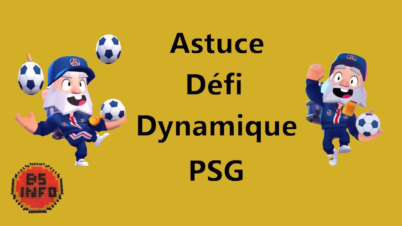 Astuce Fr Défi Dynamike PSG / Brawl Stars - YouTube