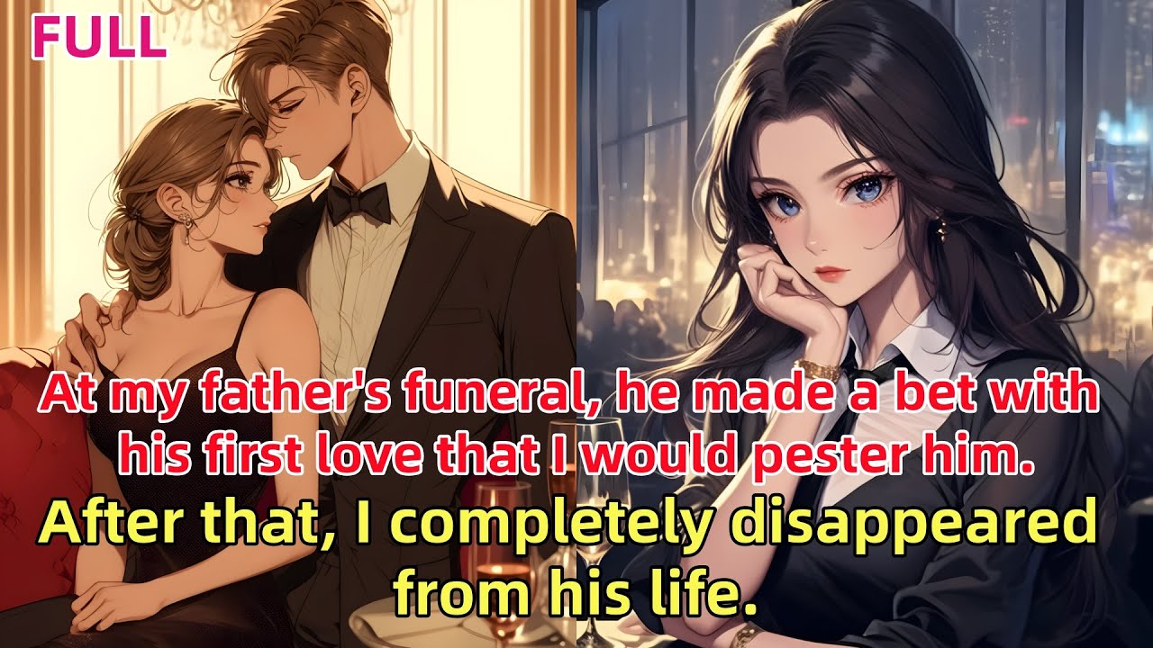 📕At my father's funeral, he made a bet with his first love that I would ...