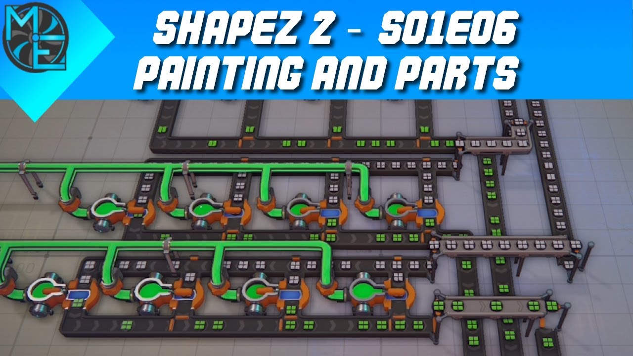 Shapez 2 - S01E06 - Painting and Parts - YouTube
