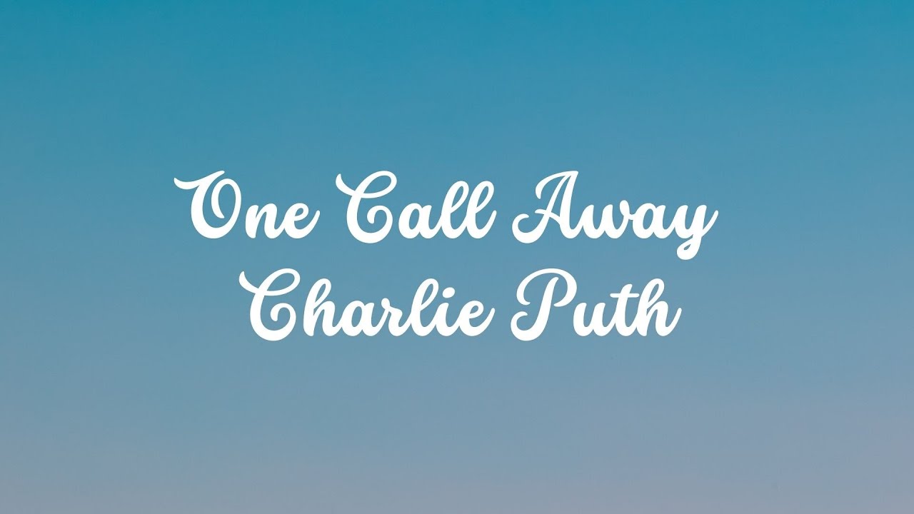 One call away (lyrics) - Charlie Puth - YouTube