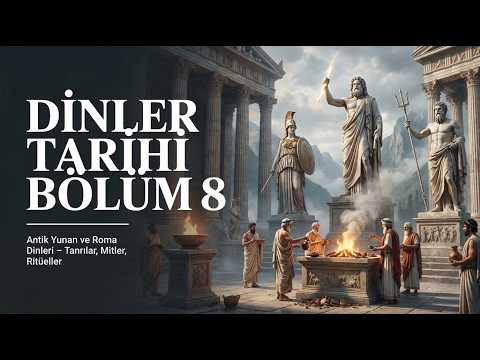 Antik Yunan ve Roma Dinleri – Tanrılar, Mitler, Ritüeller