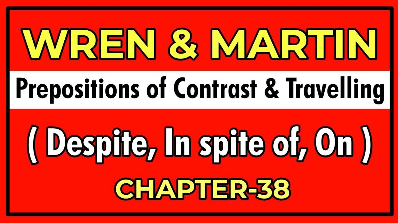 English Grammar by Wren and Martin | Prepositions of Contrast and ...