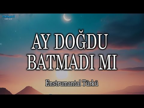 Ay Doğdu Batmadımı - Bin Yılın Mirası - Anadolu Ezgileri