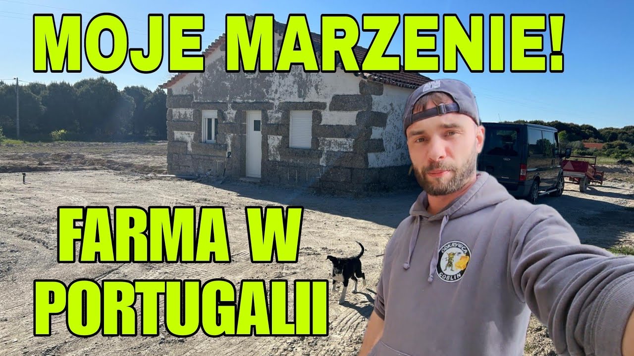 MOJE MARZENIE? / FARMA W PORTUGALII!!! - YouTube