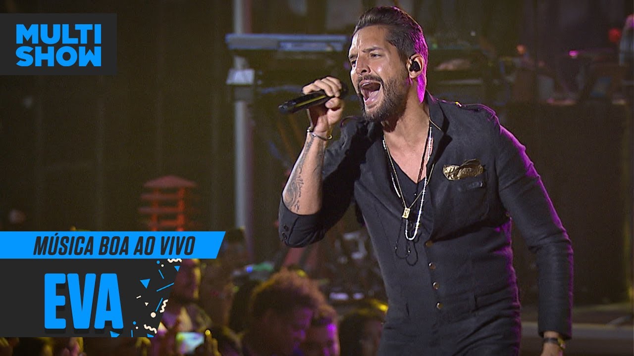 Banda Eva | Eva | Música Boa Ao Vivo | Música Multishow - YouTube
