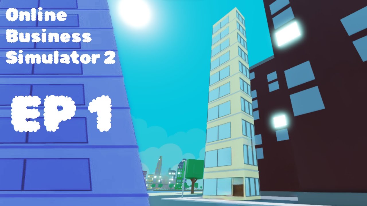 Online Business Simulator 2 EP 1 - YouTube