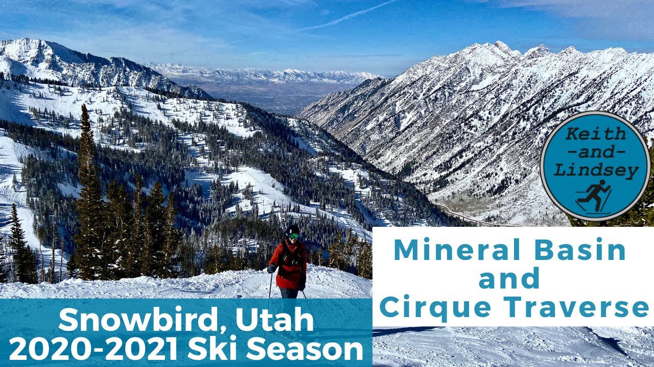 Mineral Basin and Cirque Traverse // Snowbird // 2020 - 2021 Ski Season ...