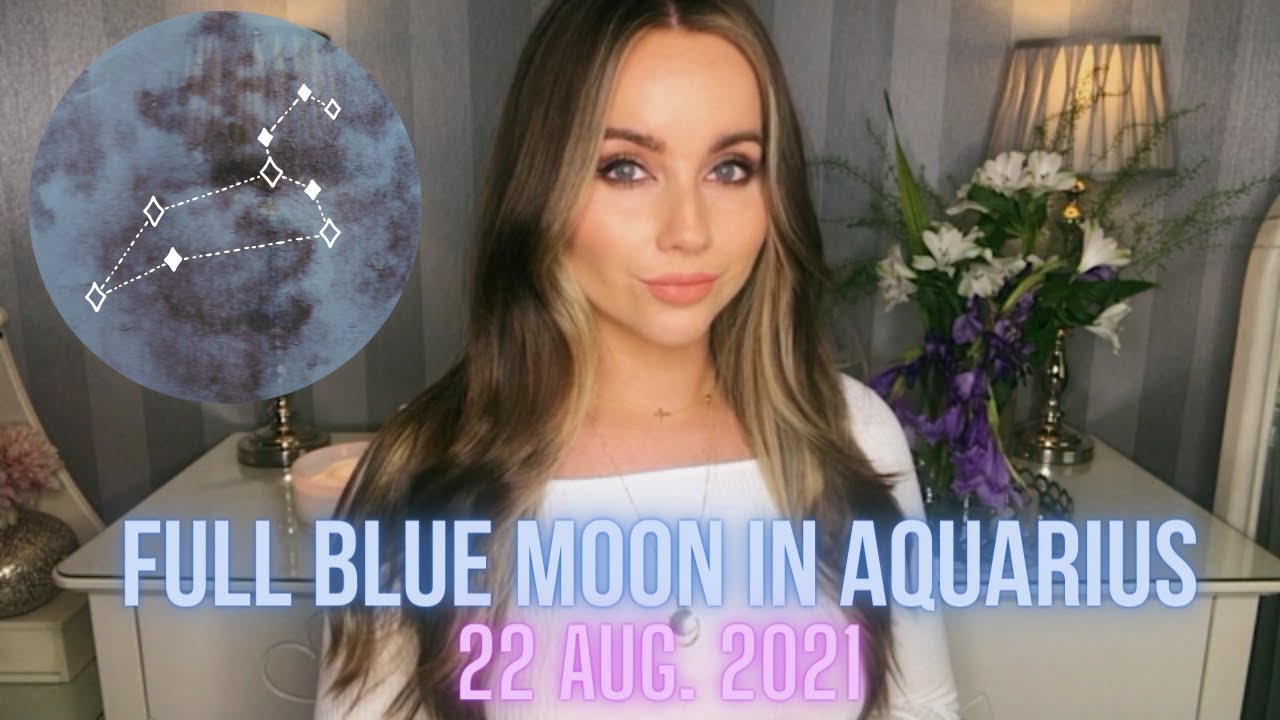 AQUARIUS FULL MOON~ Luck coming for your ZODIAC SIGN🔮 BLUE MOON ...