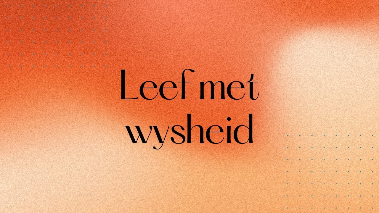 #2 Leef met Wysheid - Ivor Swartz - YouTube