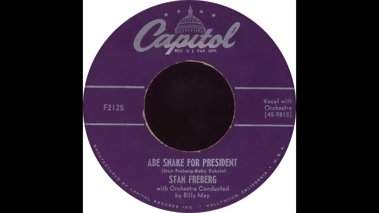 Capitol F2125 - Abe Snake For President - Stan Freberg - YouTube
