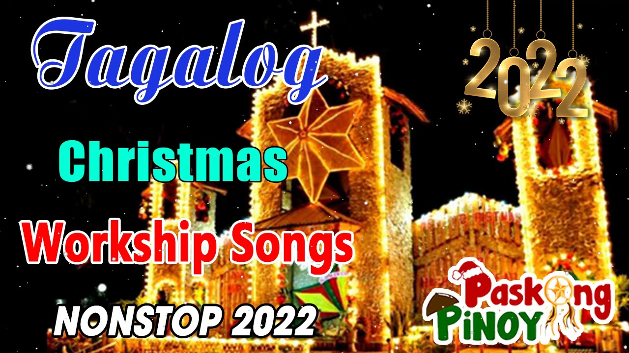Paskong Pinoy 2022 Best Tagalog Christmas Songs With Lyrics paskong-pinoy-2022-best-tagalog-christmas-songs-with-lyrics