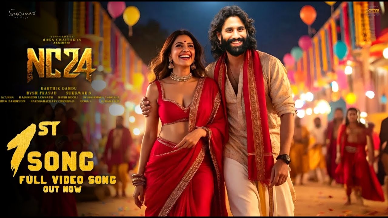NC 24 First Song Lyrical Video | Naga Chaitanya , Meenakshi , Karthik ...