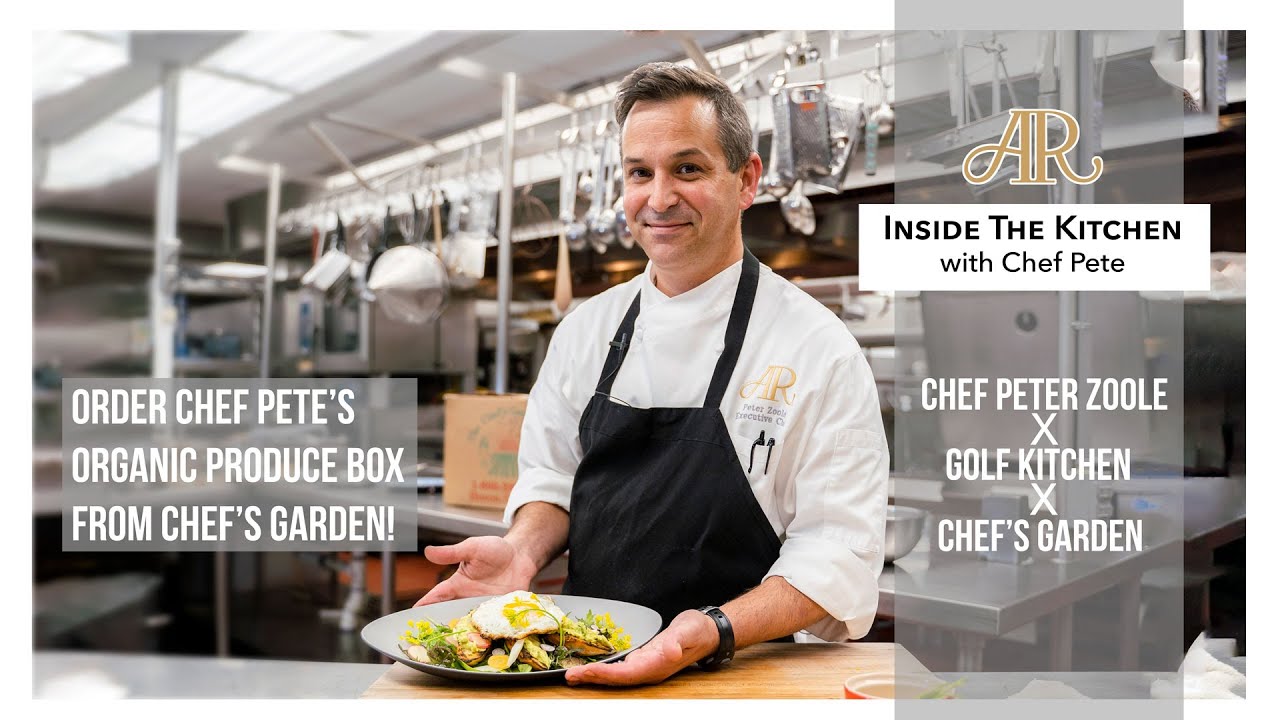 In The Kitchen with Chef Peter Zoole (Golf Kitchen & Chef's Garden ...