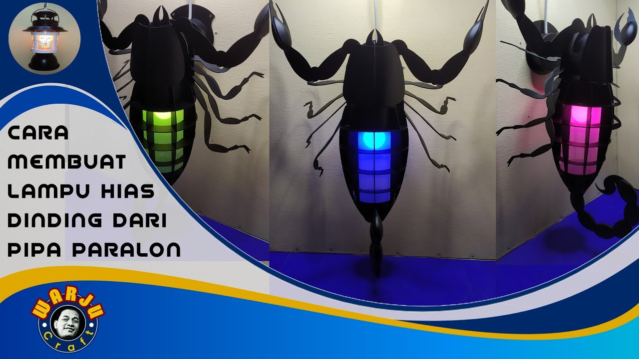 IDE KREATIF DARI PIPA PVC LAMPU HIAS DINDING BENTUK KALAJENGKING ...