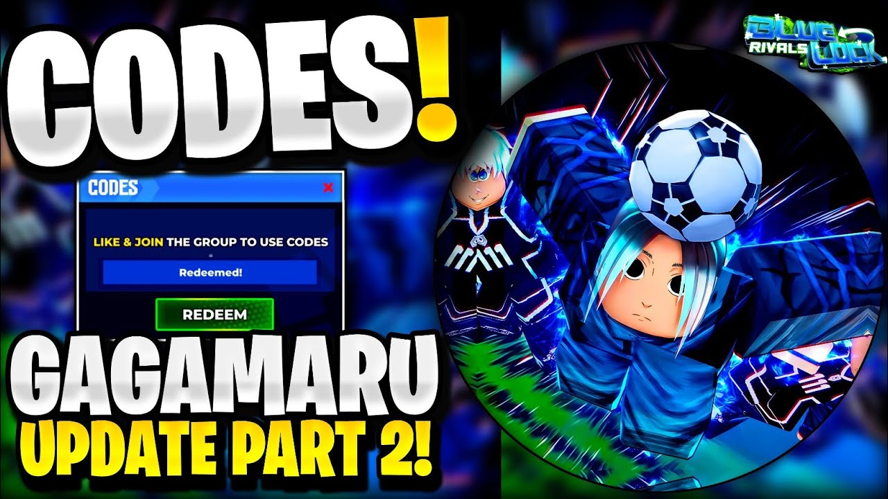 🔥*NEW* ALL WORKING GAGAMARU UPDATE PART 2 CODES FOR BLUE LOCK RIVALS ...