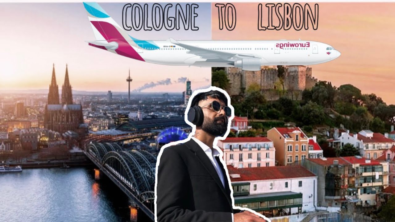 Travelling from Cologne (Germany) to Lisbon (Portugal). Full Hindi Vlog ...