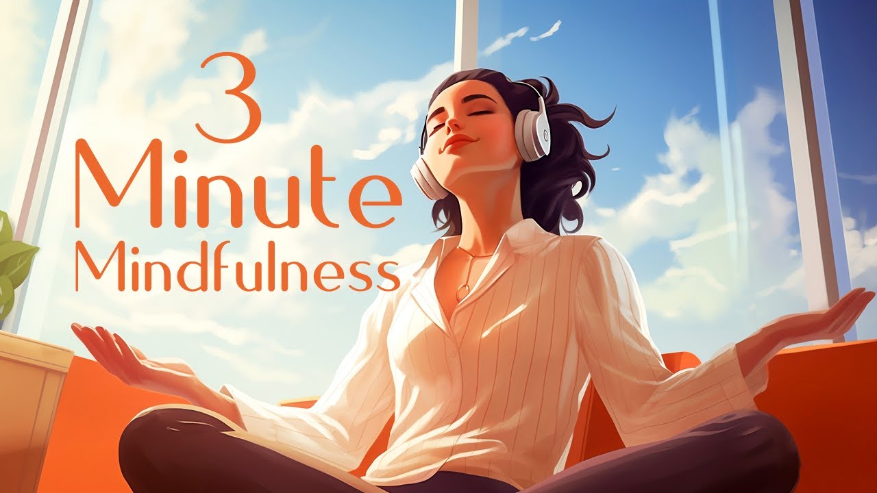 3 Minute Mindfulness 😌 The BEST Meditation to Reset Your Mind and Relax ...
