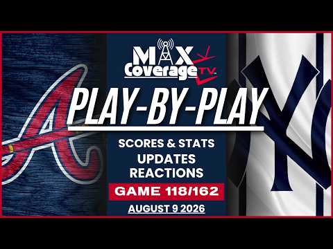 🔴LIVE - Atlanta Braves vs New York Yankees - Play-By-Play & Reactions (8/9/26)