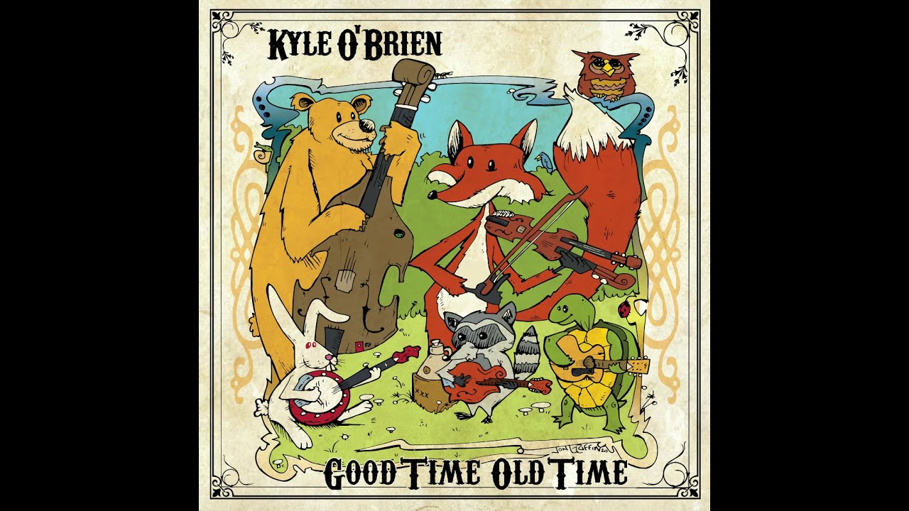 Kyle O'Brien - Good Time Old Time ft. Jake Blount & Chance McCoy (animated artwork video ...