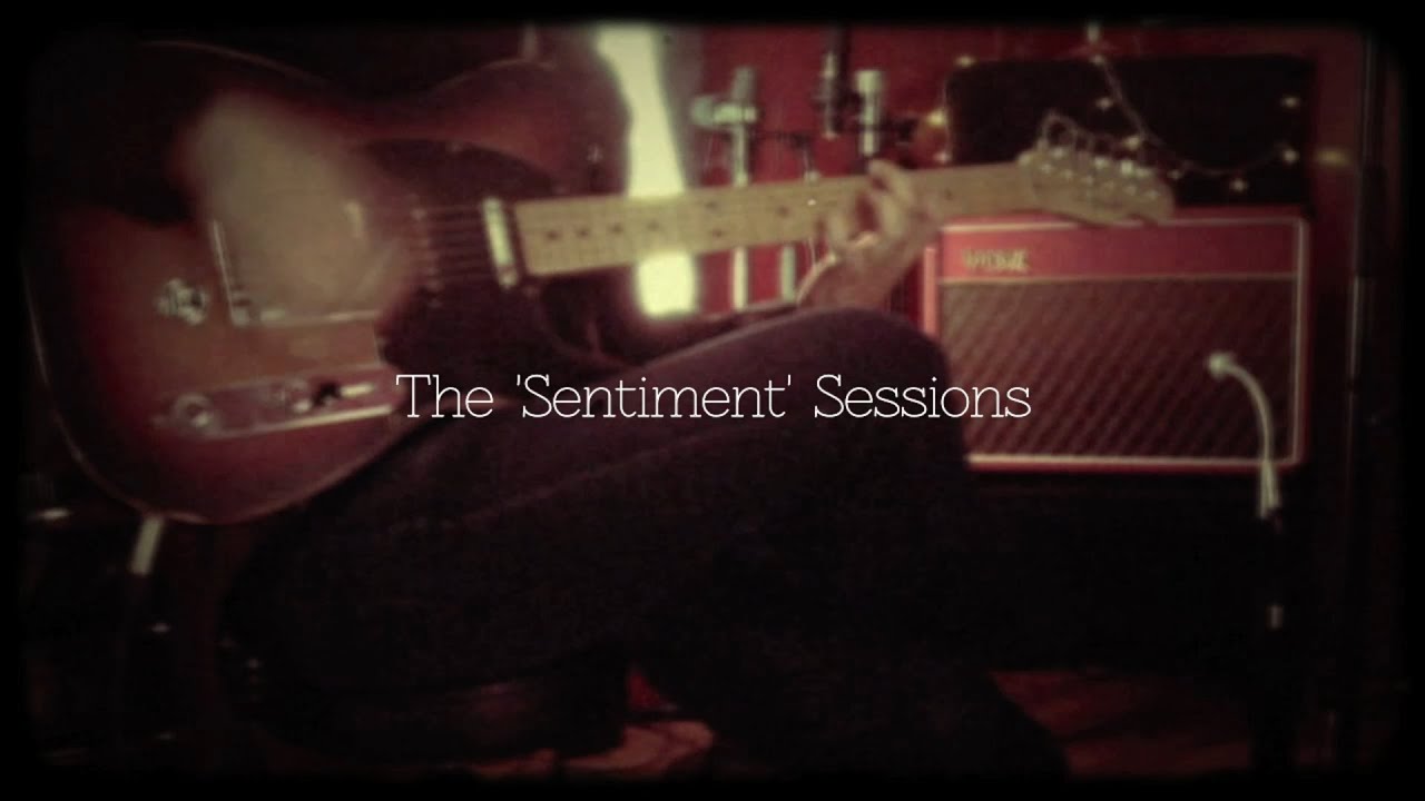 The 'Sentiment' Sessions — electric guitar #1 - YouTube