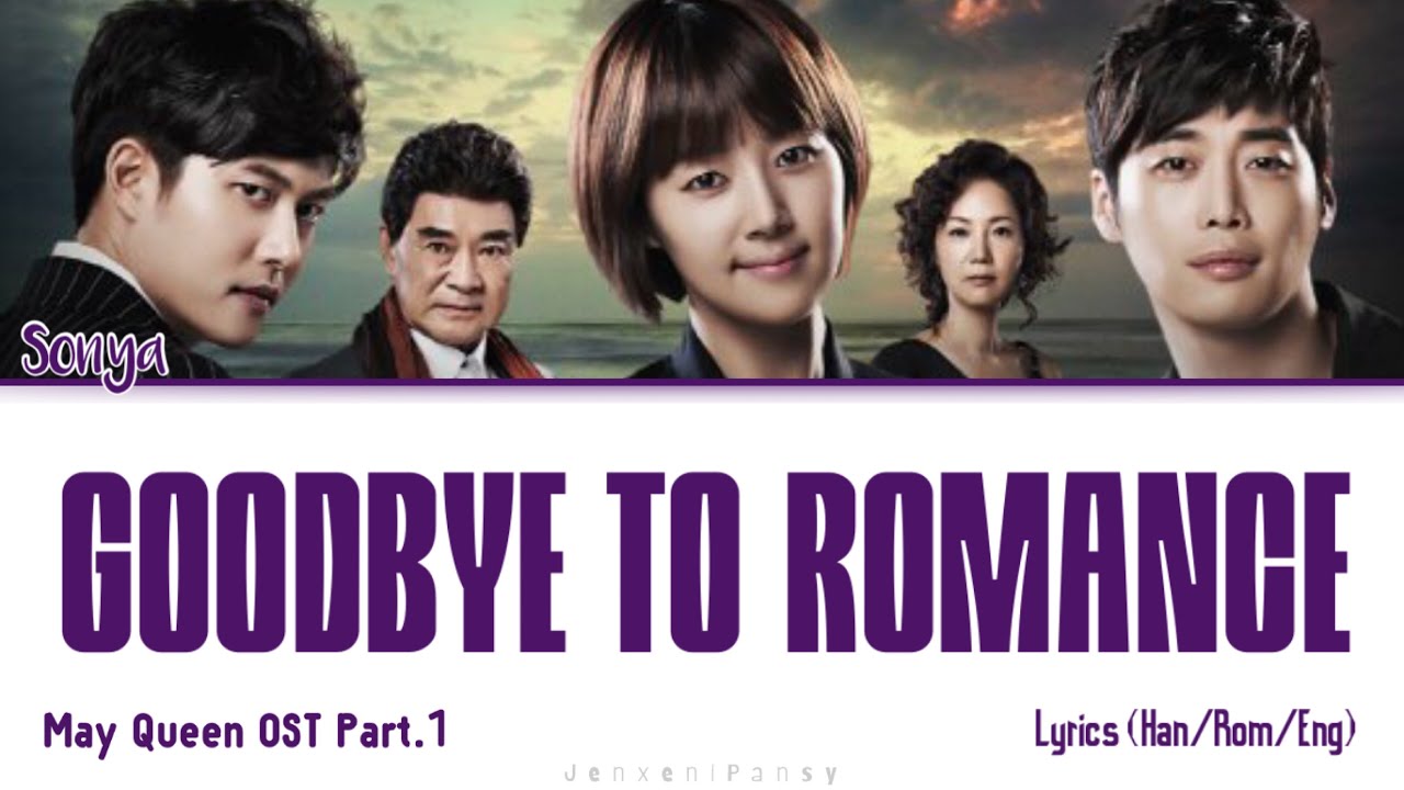 Sonya (소냐) – Goodbye to Romance (굿바이 투 로맨스) | May Queen (메이퀸) OST Part ...