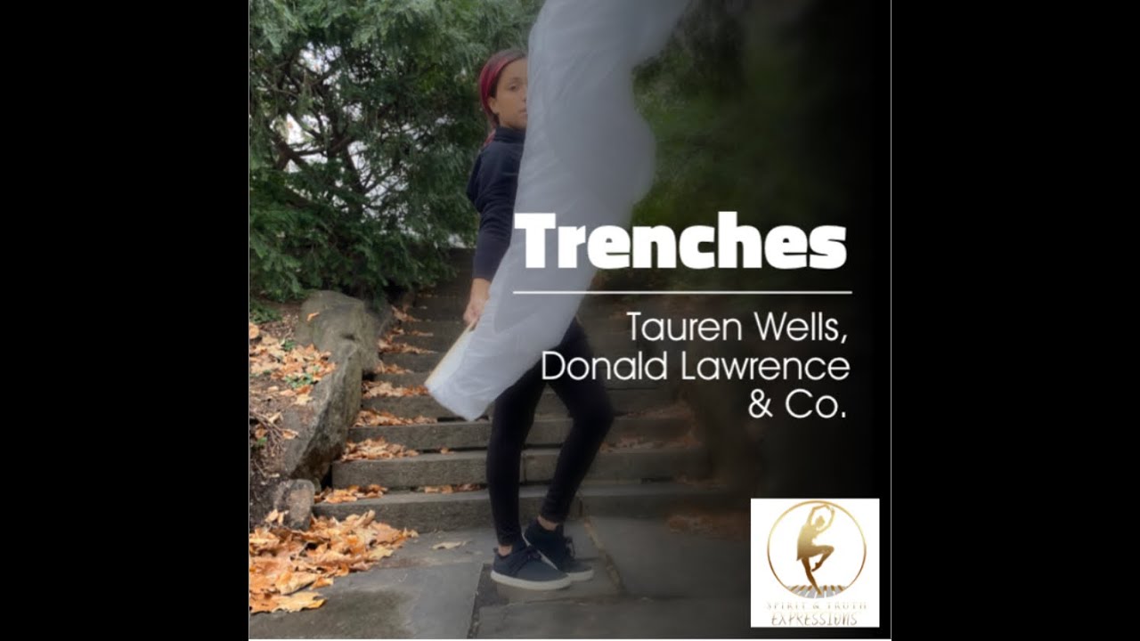 TRENCHES- Tauren Wells, Donald Lawrence & Co. - YouTube