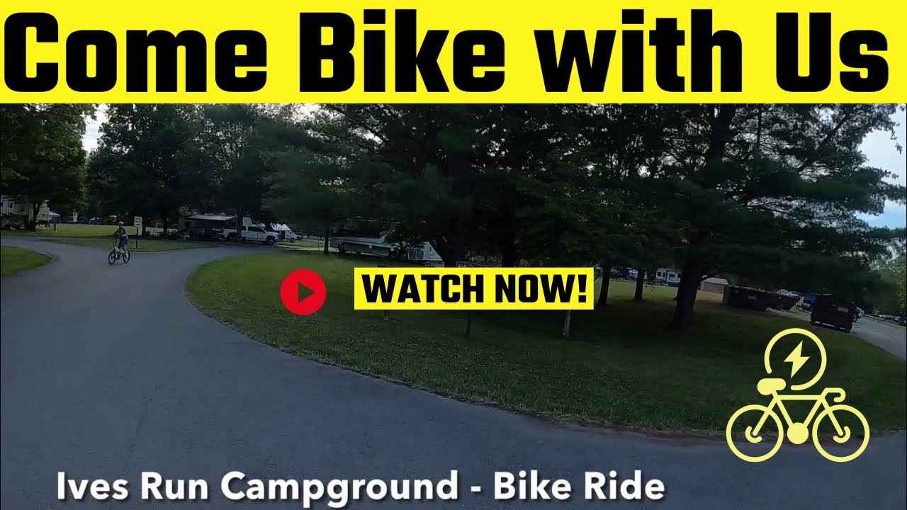 Ives Run Campground- Bike Ride - YouTube