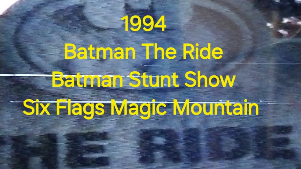 1994 Batman The Ride, Batman Stunt Show, Six Flags Magic Mountain - YouTube