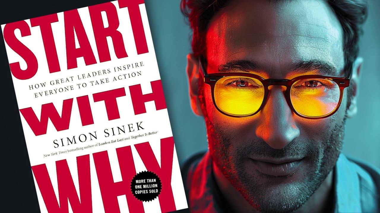 The Ultimate Secret to Success: Simon Sinek's 'Start with Why' - YouTube