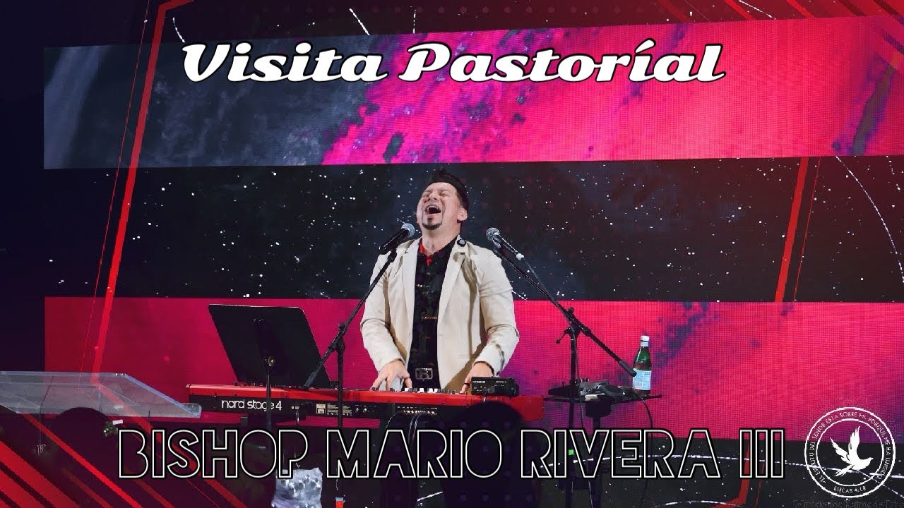 Bishop Mario Rivera III | Casa de Paz Ministerios Kairos - YouTube